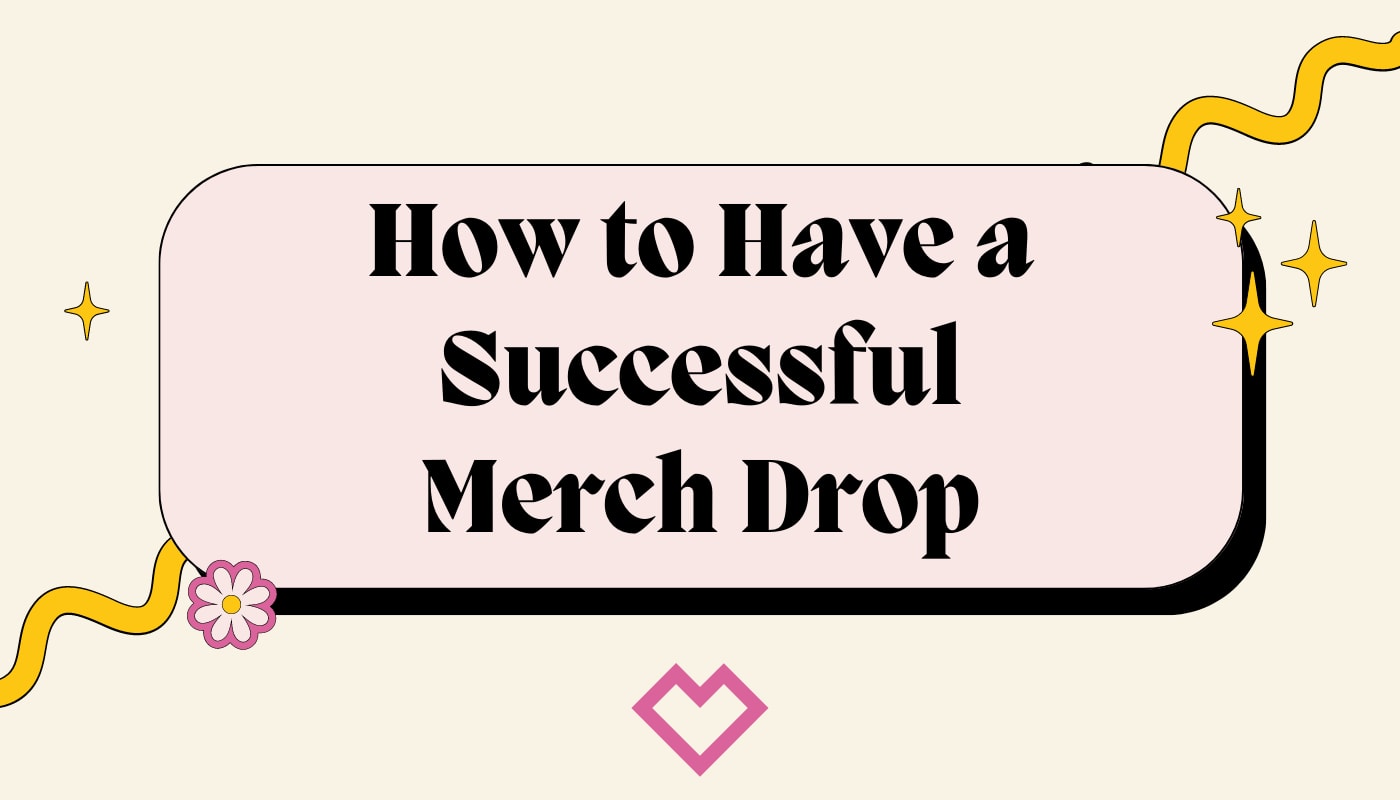 How to Make Your Merch Drop a Success - The Spreadshop Blog